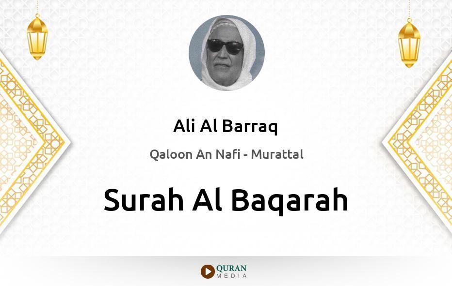 Surah Al-Baqarah by Ali Al Barraq download & Listen — Qaloon An Nafi