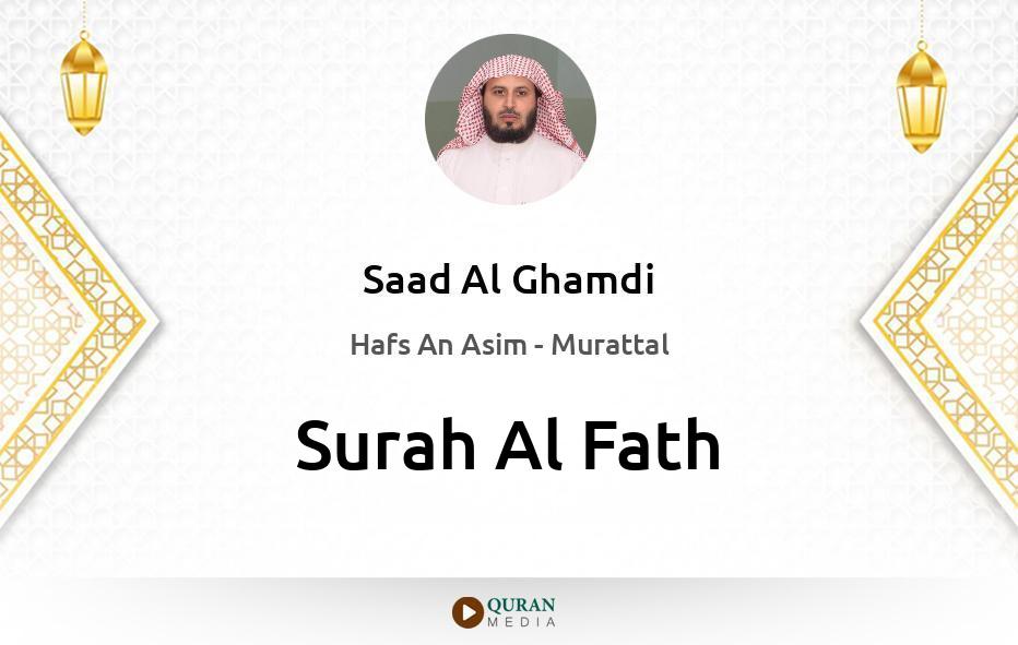 Surah Al-Fath by Saad Al Ghamdi download & Listen