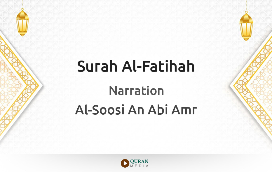 Surah Al-Fatihah by Al-Soosi An Abi Amr