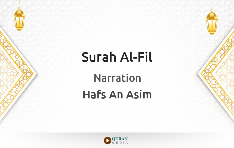 Surah Al-Fil in Arabic, English Transliteration and Translation