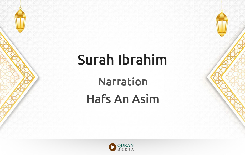 Surah Ibrahim in Arabic, English Transliteration and Translation
