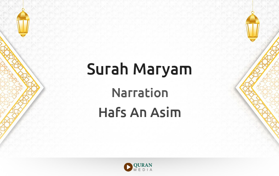 Surah Maryam in Arabic, English Transliteration and Translation