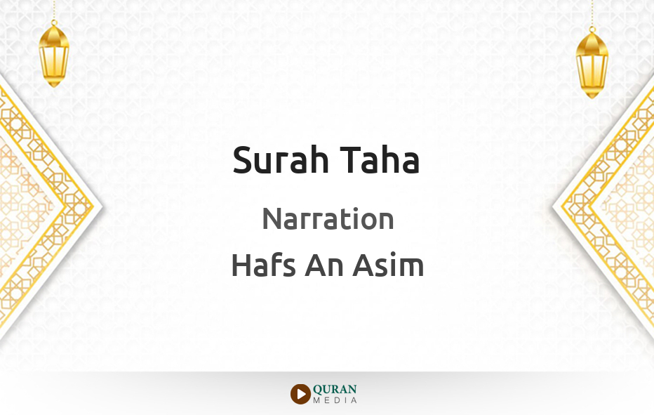 Surah Taha in Arabic, English Transliteration and Translation