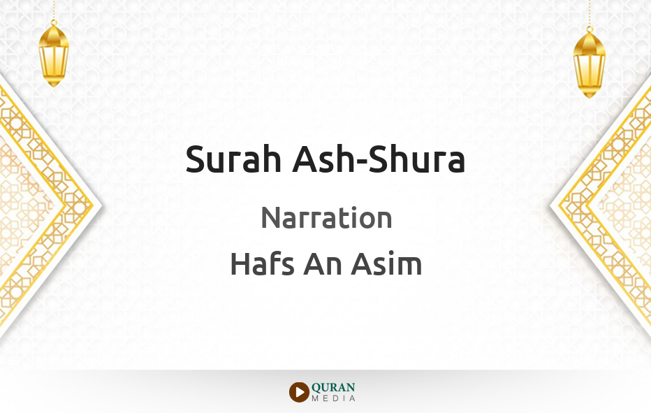 Surah Ash-Shura in Arabic, English Transliteration and Translation
