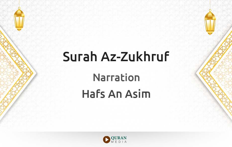 Surah Az-Zukhruf in Arabic, English Transliteration and Translation