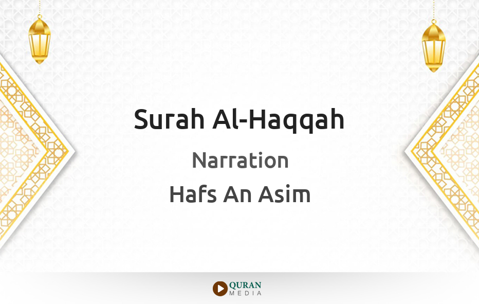 Surah Al-Haqqah in Arabic, English Transliteration and Translation