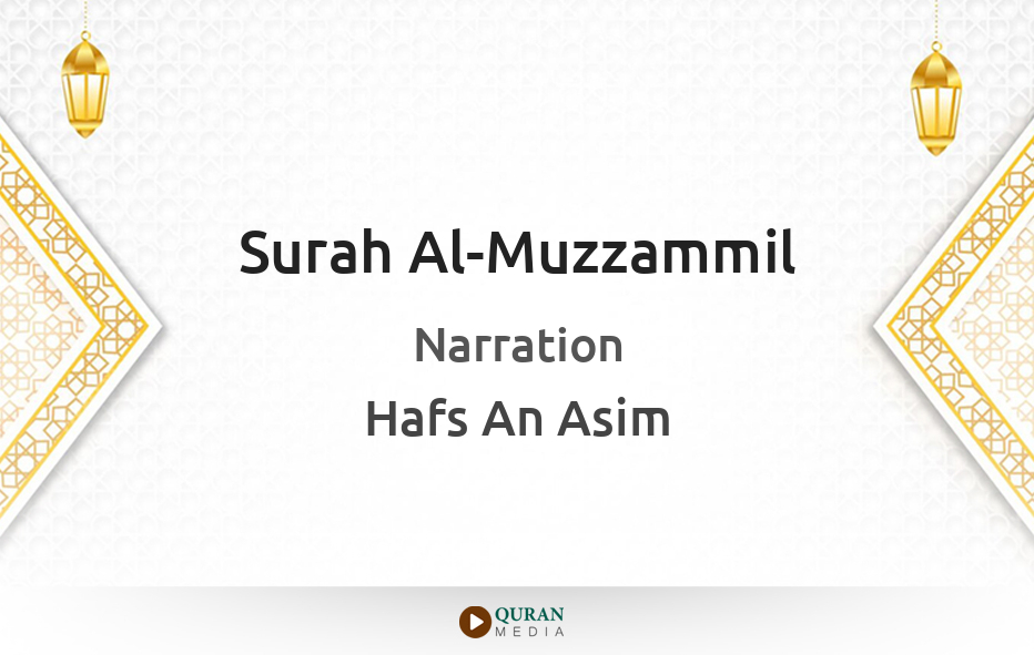 Surah Al-Muzzammil in Arabic, English Transliteration and Translation