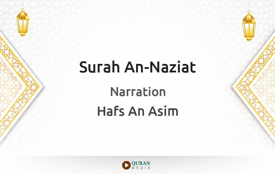 Surah An-Naziat in Arabic, English Transliteration and Translation