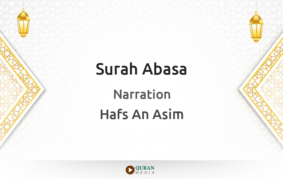Surah Abasa in Arabic, English Transliteration and Translation