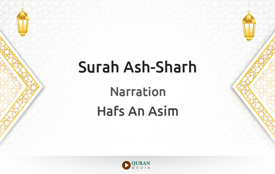 Surah Ash-Sharh in Arabic, English Transliteration and Translation