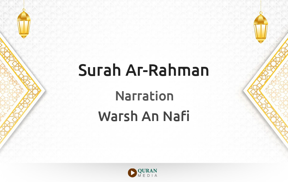 Surah Ar-Rahman by Warsh An Nafi