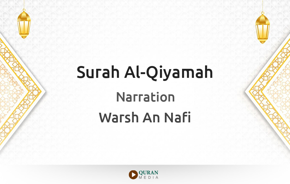 Surah Al-Qiyamah by Warsh An Nafi